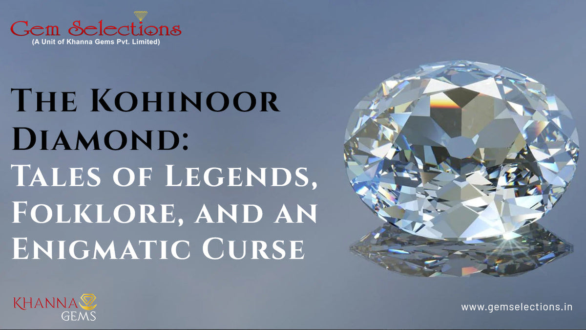 The Kohinoor Diamond: Tales of Legends, Folklore, and an Enigmatic ...
