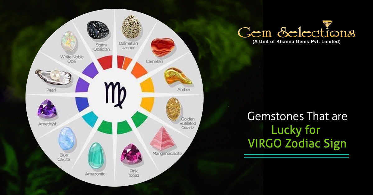 Gemstones That Are Lucky For VIRGO Zodiac Sign | Gem Selections