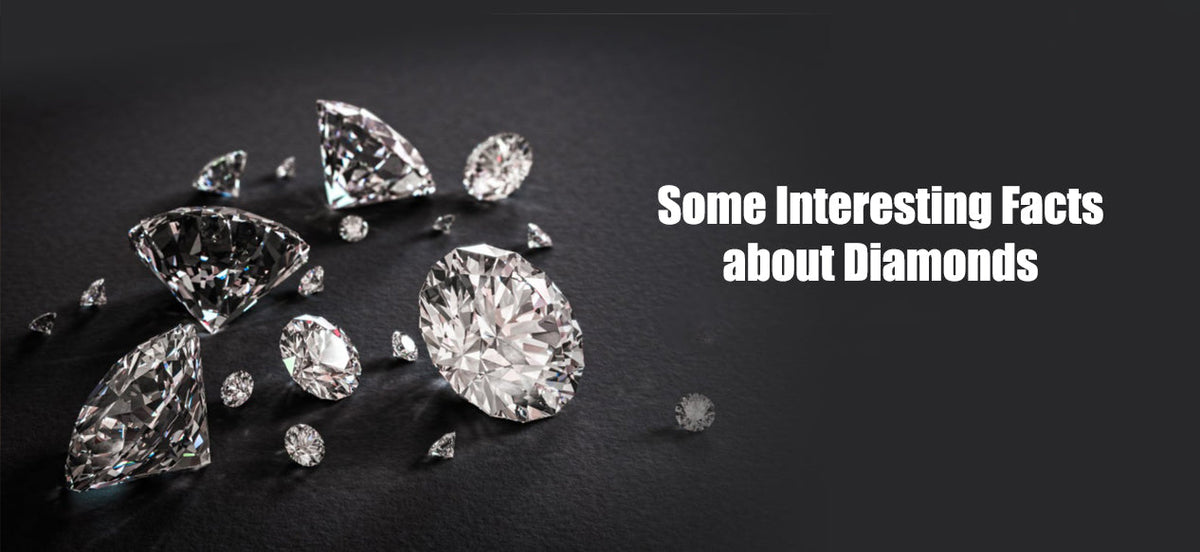 Some Interesting Facts about Diamonds | Gem Selections