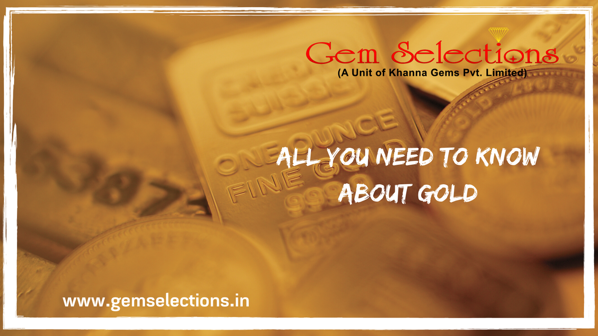 All About Gold | Gem Selections