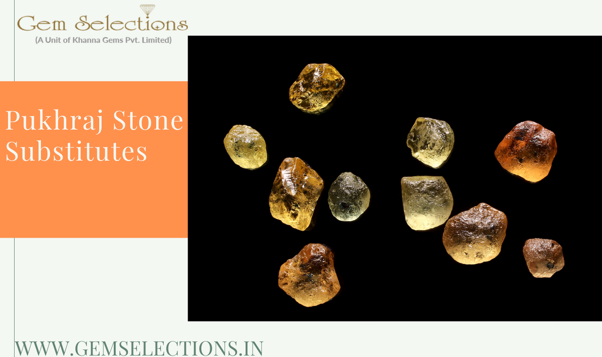 Pukhraj stone substitutes | Gem Selections