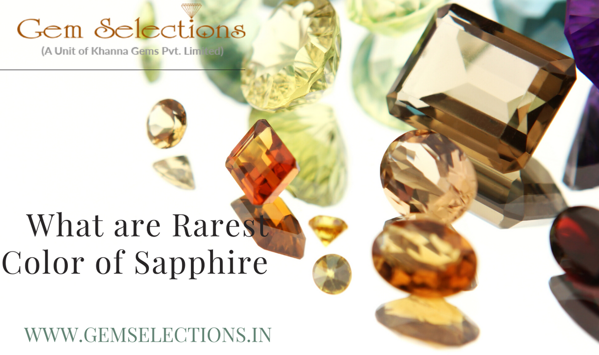 What is Rarest color of sapphi | Gem Selections