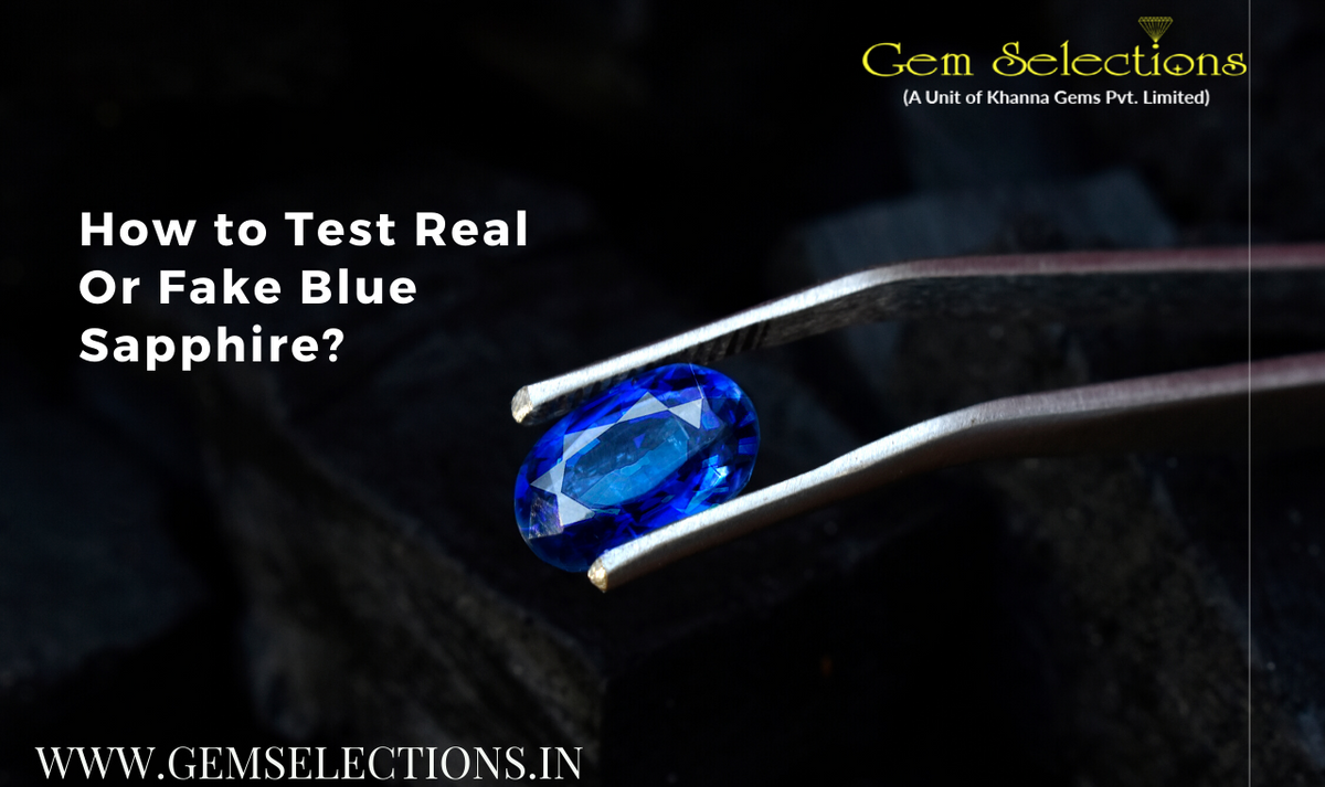 How to test Blue Sapphire is Real or Fake | Gem Selections