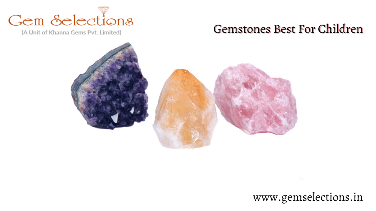 Gemstone for Children | Gem Selections
