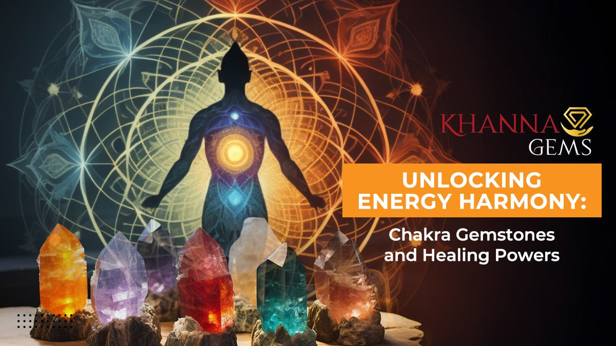 Unlocking Energy Harmony: Chakra Gemstones and Healing Powers | Gem ...